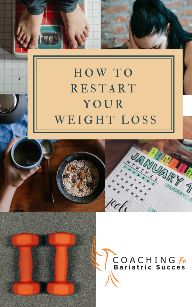 How to restart your weight loss - coaching for bariatric Success